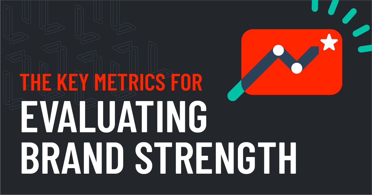 Brand Strength Metrics: How to Measure / Examples / Compare | Liquid Agency